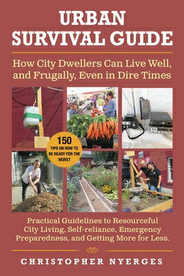 楽天ブックス: Urban Survival Guide: How City Dwellers Can Live Well, and ...