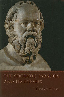 楽天ブックス: The Socratic Paradox and Its Enemies - Roslyn Weiss ...
