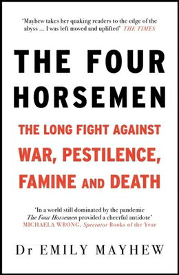 楽天ブックス: The Four Horsemen - Emily Mayhew - 9781529401738 : 洋書