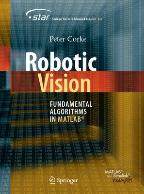 楽天ブックス: Robotic Vision: Fundamental Algorithms in Matlab(r) - Peter ...