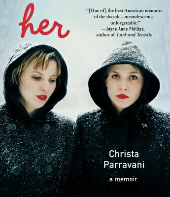 楽天ブックス: Her - Christa Parravani - 9781622311743 : 洋書