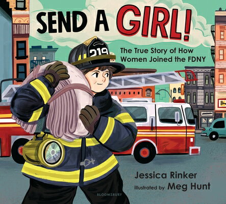 楽天ブックス: Send a Girl!: The True Story of How Women Joined the Fdny ...