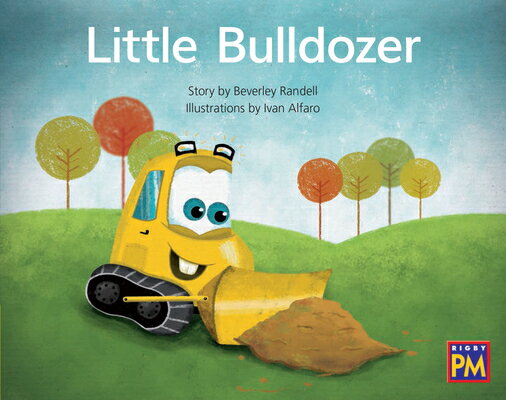 楽天ブックス: Little Bulldozer: Leveled Reader Yellow Fiction Level 8 Grade 1 ...