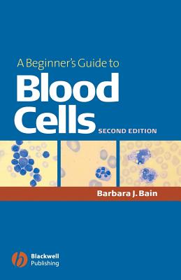 楽天ブックス: Beginner S Guide to Blood Cells 2e - Bain - 9781405121750 : 洋書