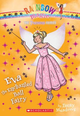 楽天ブックス: Eva the Enchanted Ball Fairy - Daisy Meadows - 9780606261753 : 洋書