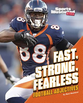 楽天ブックス: Fast, Strong, Fearless: Football Adjectives - Mark Weakland ...