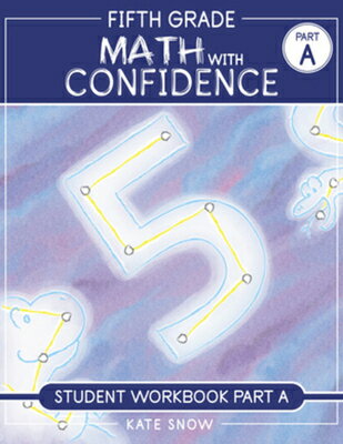 楽天ブックス: Fifth Grade Math with Confidence Student Workbook a - Kate Snow ...