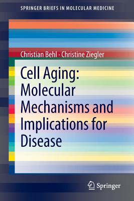 楽天ブックス: Cell Aging: Molecular Mechanisms and Implications for Disease ...