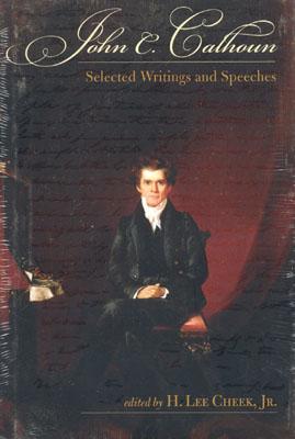 楽天ブックス: John C. Calhoun: Selected Writings and Speeches - John C ...