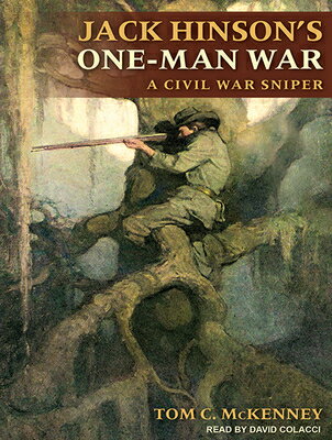 楽天ブックス: Jack Hinson's One-Man War - Tom C. McKenney - 9781515961796 : 洋書