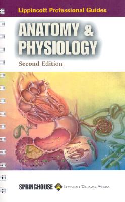 楽天ブックス: Lippincott Professional Guides: Anatomy & Physiology ...