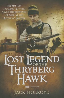 楽天ブックス: Lost Legend of the Thryberg Hawk - Jack Holroyd - 9781783831814 ...
