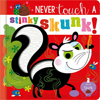 楽天ブックス: Never Touch a Stinky Skunk! - Christie Hainsby - 9781805441816 : 洋書
