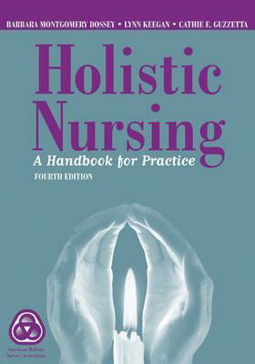 楽天ブックス: Holistic Nursing: A Handbook for Practice - Barbara Dossey ...