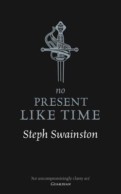 楽天ブックス: No Present Like Time - Steph Swainston - 9781473221833 : 洋書