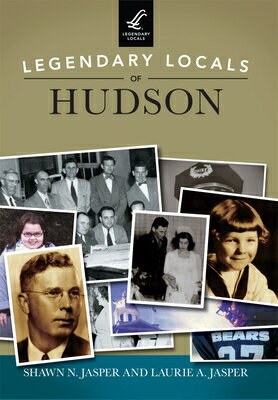 楽天ブックス: Legendary Locals of Hudson - Shawn N. Jasper - 9781467101837 : 洋書