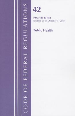 楽天ブックス: Code of Federal Regulations, Title 42 Public Health 430-481 ...