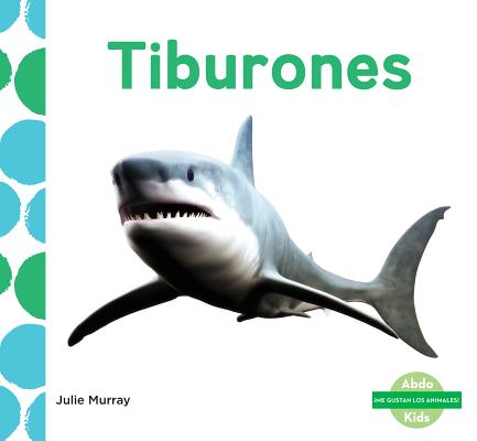 楽天ブックス: Tiburones (Sharks) (Spanish Version) - Julie Murray ...