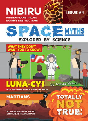 楽天ブックス: Space Myths:: Exploded by Science - Louise Nelson - 9798888221860 : 洋書