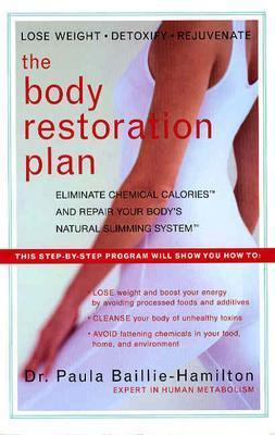 楽天ブックス: The Body Restoration Plan: Eliminate Chemical Calories and ...