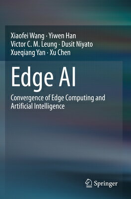 楽天ブックス: Edge AI: Convergence of Edge Computing and Artificial Intelligence - Xiaofei Wang ...