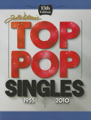 楽天ブックス: Joel Whitburn's Top Pop Singles 1955-2010 - Joel Whitburn ...
