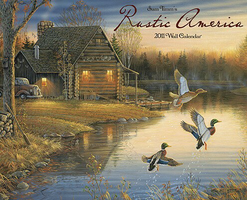 楽天ブックス: Rustic America Wall Calendar - Sam Timm - 9781607551911 : 洋書