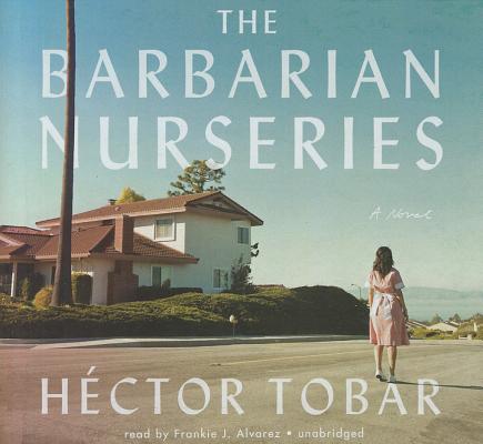 楽天ブックス: The Barbarian Nurseries - Hector Tobar - 9781455111916 : 洋書