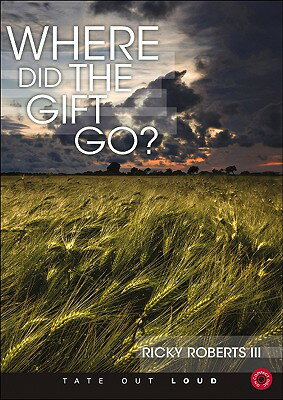 楽天ブックス: Where Did the Gift Go? - Ricky Roberts, III - 9781615661916 : 洋書