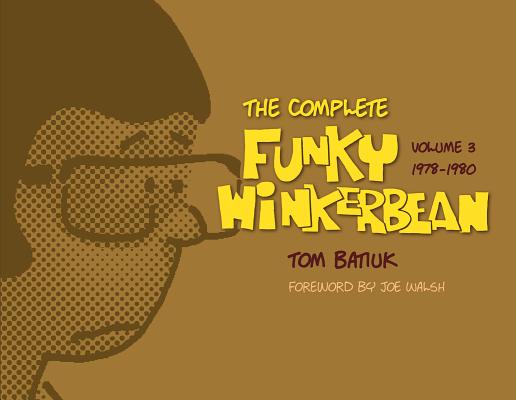 楽天ブックス: The Complete Funky Winkerbean, Volume 3, 1978-1980 - Tom Batiuk ...