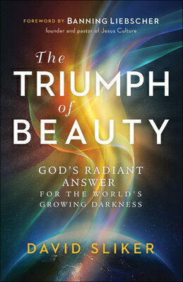 楽天ブックス: The Triumph of Beauty: God's Radiant Answer for the World's ...