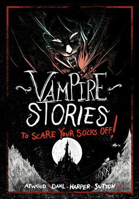 楽天ブックス: Vampire Stories to Scare Your Socks Off! - Michael Dahl ...