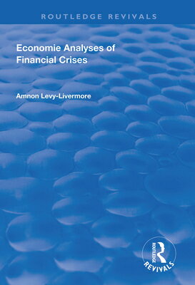 楽天ブックス: Economic Analyses of Financial Crises - Amnon Levy-Livermore ...