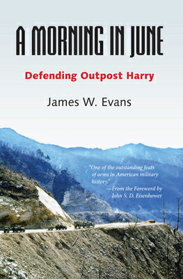 楽天ブックス: A Morning in June: Defending Outpost Harry - James W. Evans - 9780817361969 : 洋書