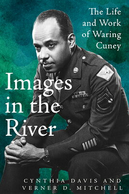 楽天ブックス: Images in the River: The Life and Work of Waring Cuney ...