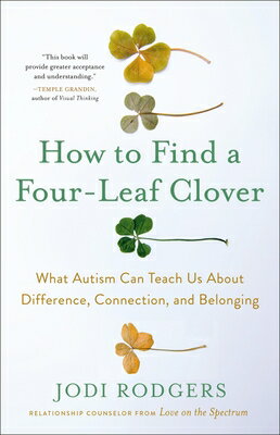 楽天ブックス: How to Find a Four-Leaf Clover: What Autism Can Teach Us about ...