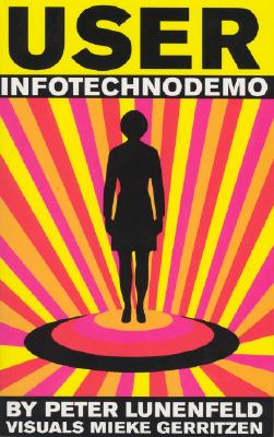 楽天ブックス: User: Infotechnodemo - Peter Lunenfeld - 9780262621984 : 洋書