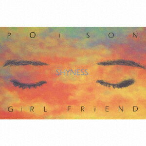 楽天ブックス: SHYNESS【カセット】 - POiSON GiRL FRiEND - 4549767331997 : CD