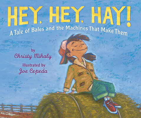 楽天ブックス: Hey, Hey, Hay! - Christy Mihaly - 9780823451999 : 洋書