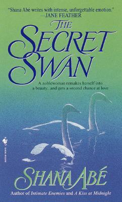 楽天ブックス: The Secret Swan - Shana Abe - 9780553582000 : 洋書