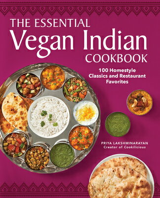 楽天ブックス: The Essential Vegan Indian Cookbook: 100 Home-Style Classics ...