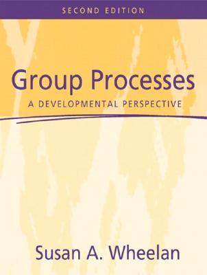楽天ブックス: Group Processes: A Developmental Perspective - Susan A. Wheelan ...