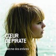 楽天ブックス: 【輸入盤】Comme Des Enfants - Coeur De Pirate - 0622406642020 : CD