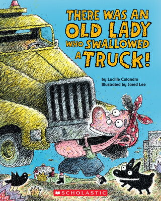 楽天ブックス: There Was an Old Lady Who Swallowed a Truck - Lucille Colandro ...