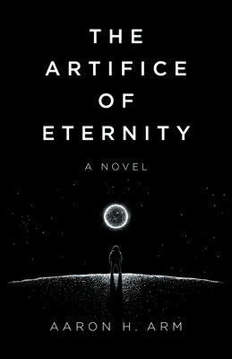 楽天ブックス: The Artifice of Eternity - Aaron H. Arm - 9781803412023 : 洋書