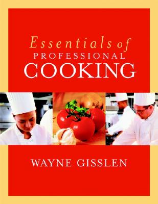 楽天ブックス: Essentials of Professional Cooking [With CDROM] - Wayne Gisslen ...