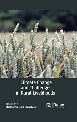 楽天ブックス: Climate Change and Challenges in Rural Livelihoods - Stephanya ...