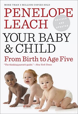 楽天ブックス: Your Baby and Child: From Birth to Age Five - Penelope Leach ...