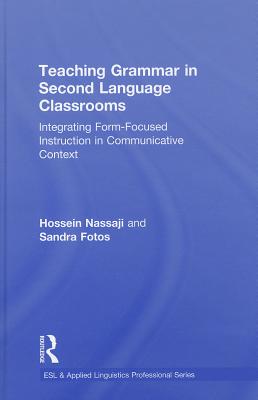 楽天ブックス: Teaching Grammar in Second Language Classrooms: Integrating Form-Focused Instruction in ...