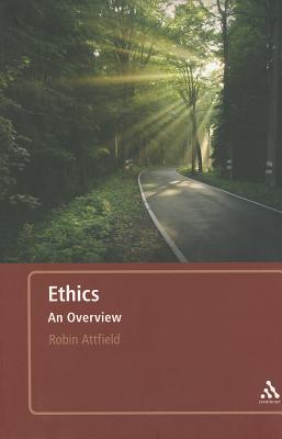 楽天ブックス: Ethics: An Overview - Robin Attfield - 9781441182050 : 洋書